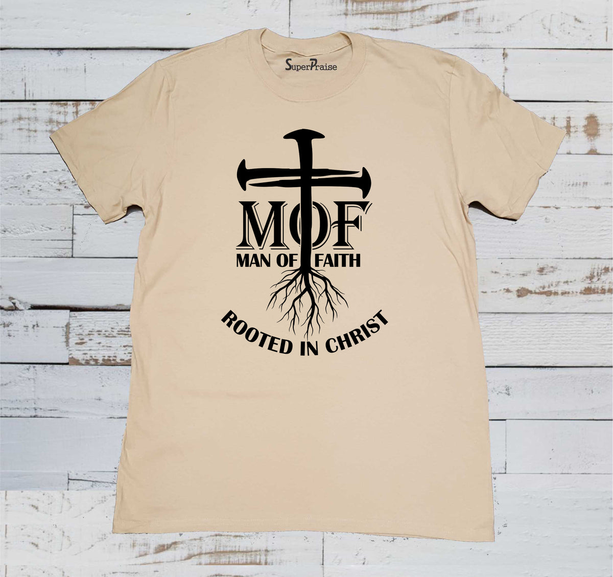 Man Of Faith Rooted In Christ Bible Verse Faith Based Jesus T Shirts